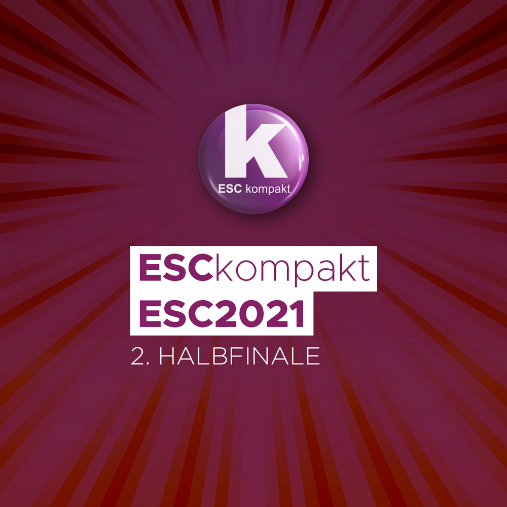 ESC kompakt ESC 2021: Das 2. Halbfinale beginnt – jetzt abstimmen ...